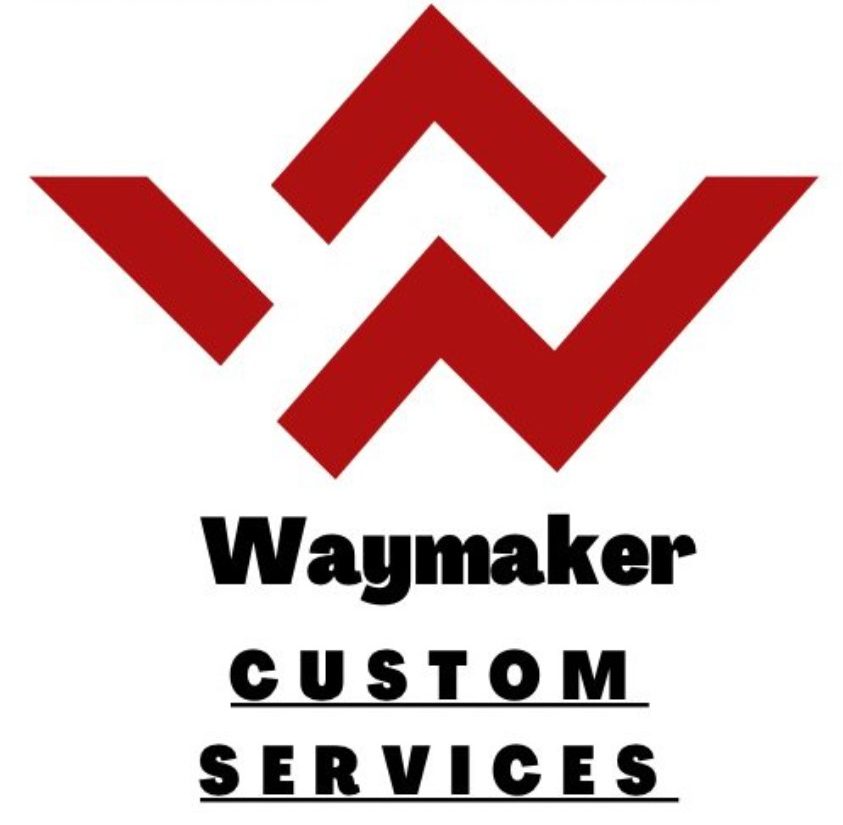 Home - Waymaker Custom Services